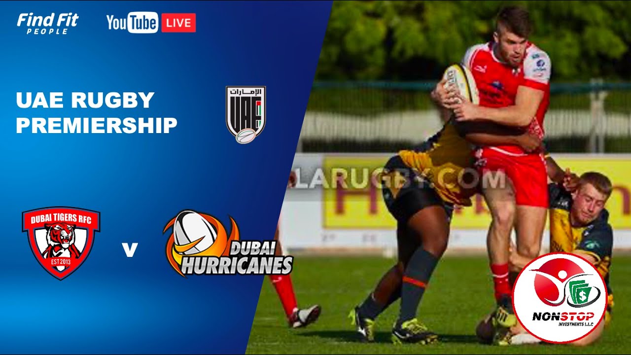 UAE Premiership Rugby | Dubai Tigers v Dubai Hurricanes - YouTube