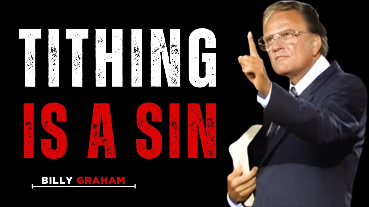 YOUR CHURCH NEVER TELLS YOU THE DARK TRUTH ABOUT TITHING | BILLY GRAHAM ...