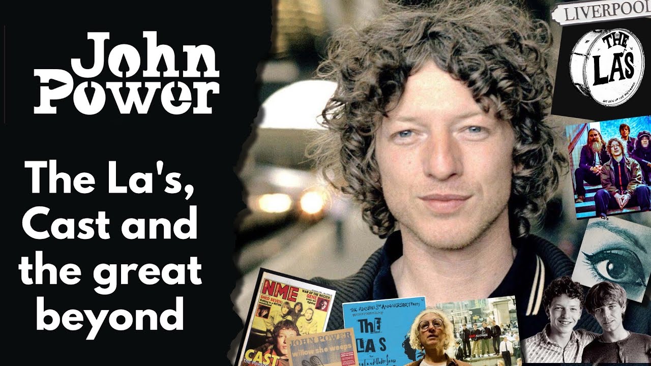 John Power: The La's, Cast, and the great beyond - YouTube