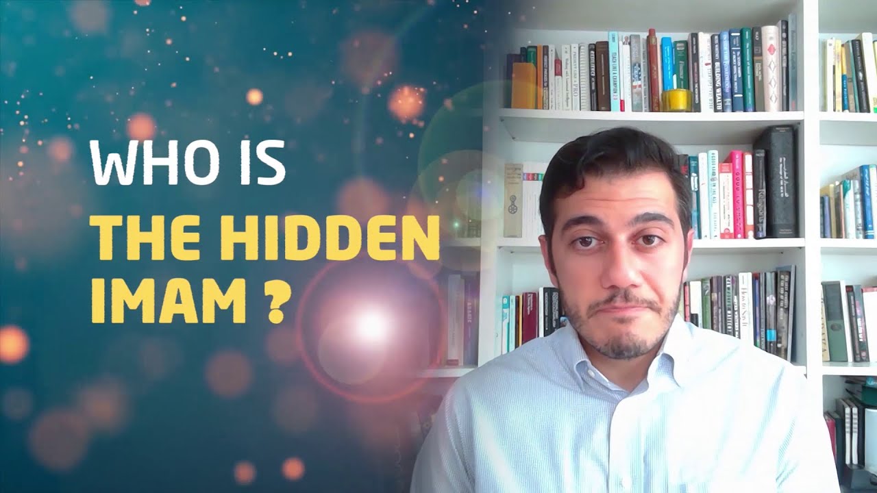 Who is the Hidden Imam? - YouTube