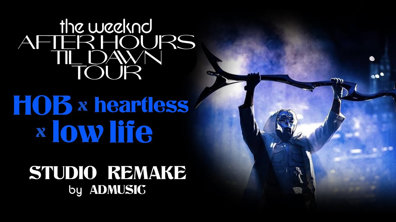 The Weeknd - House of Balloons x Heartless x Low Life (After Hours til ...