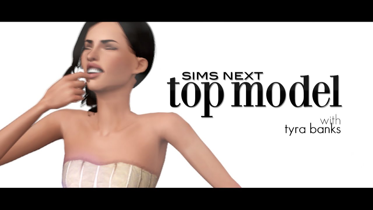 Sims' Next Top Model [Cycle 11] - Official Opening - YouTube