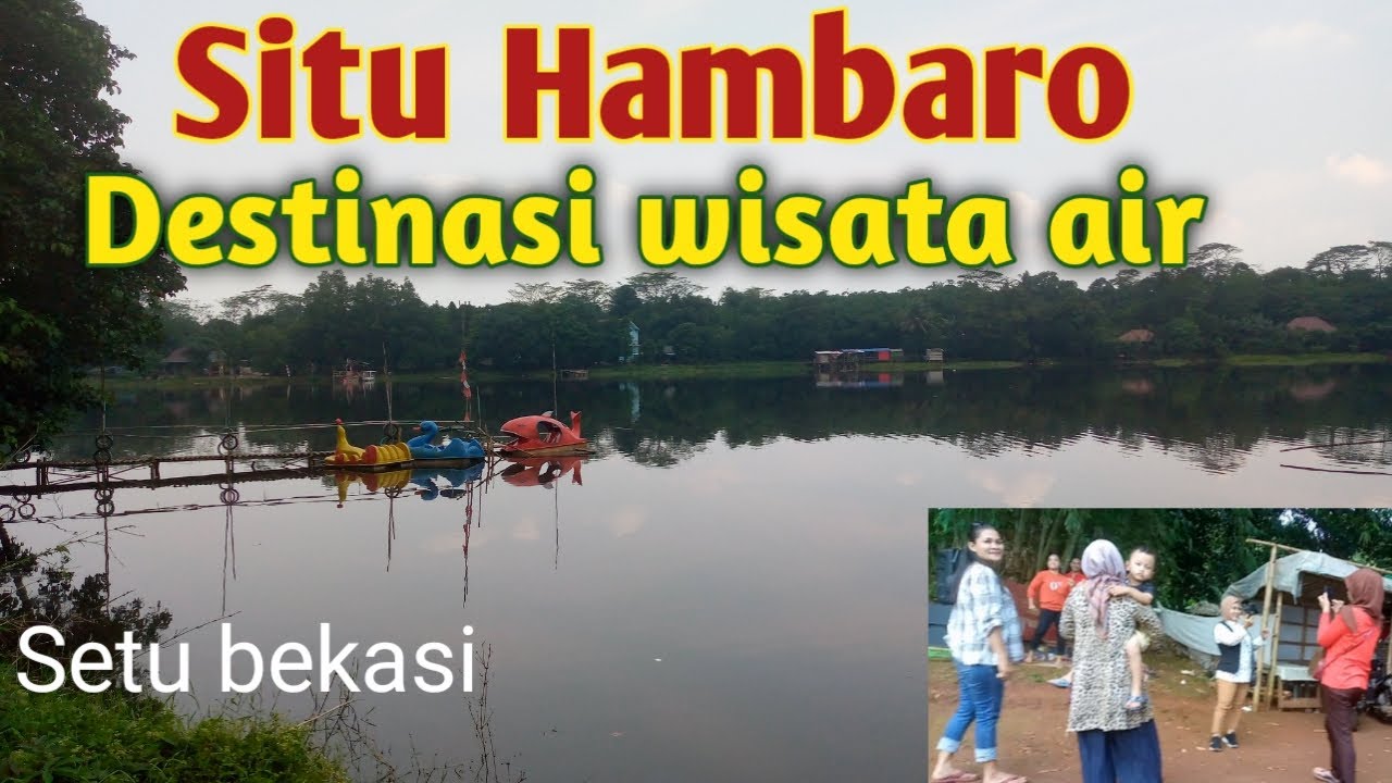 SITU HAMBARO, wisata air, Setu bekasi - YouTube