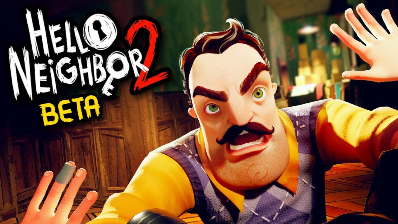 Hello Neighbor 2 BETA - Live Playthrough - YouTube