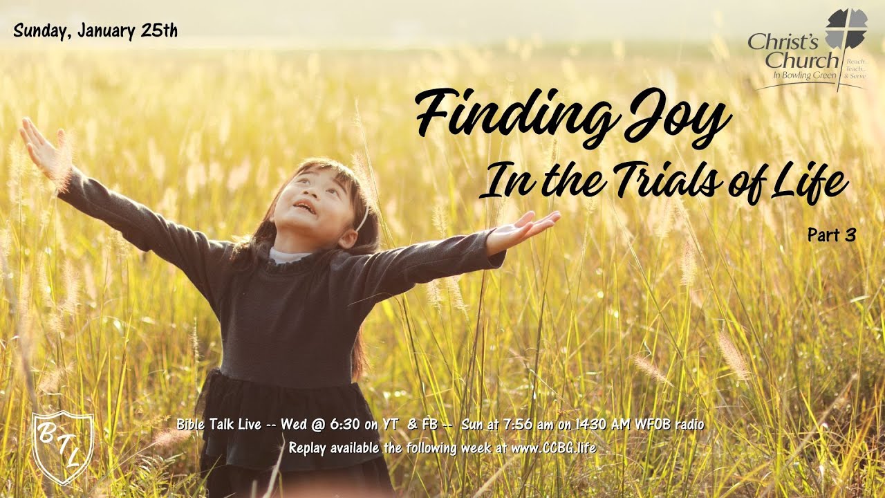 Wednesday Bible Talk Live at CCBG on January 21 2026, Finding Joy in ...