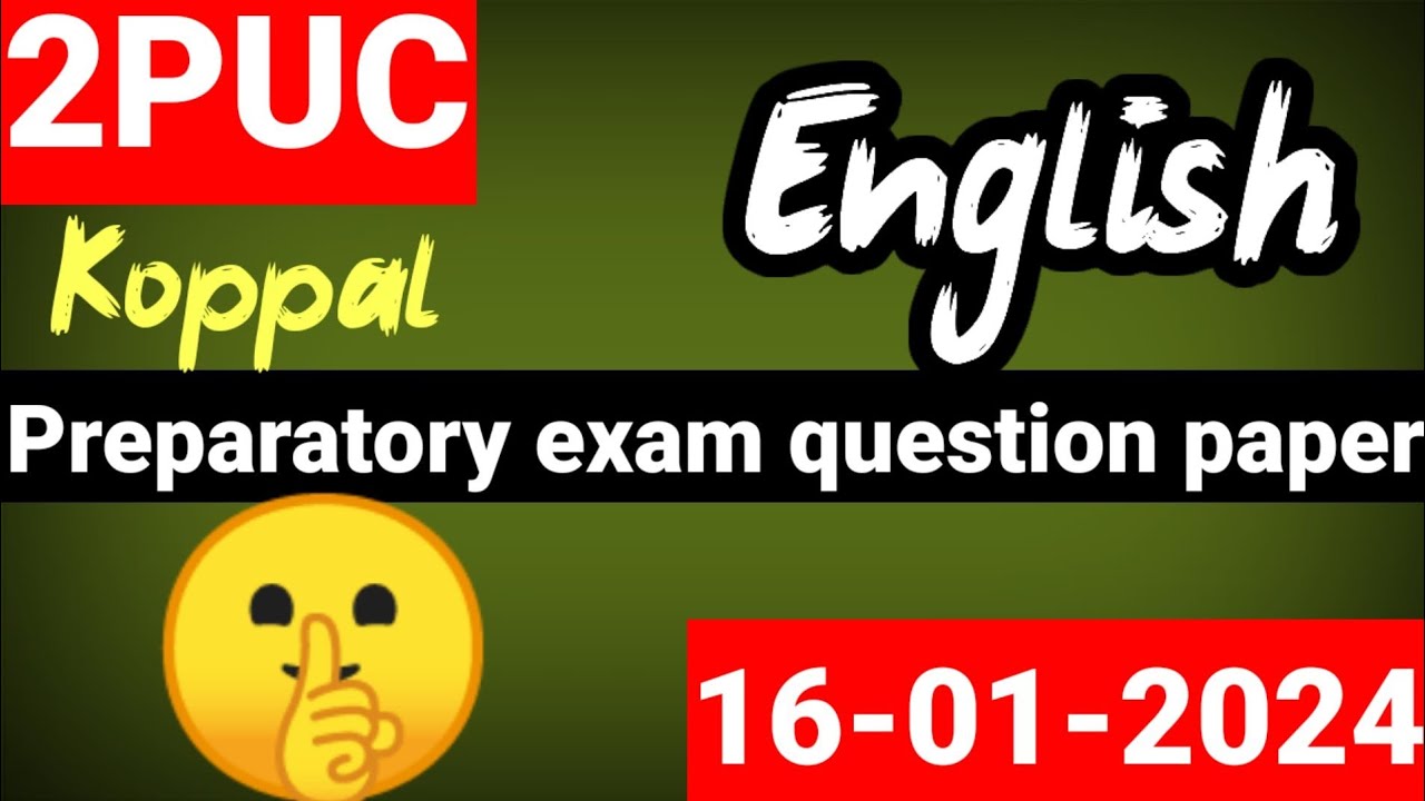 2nd Puc English Preparatory Exam Question Paper 2024 January YouTube 2nd-puc-english-preparatory-exam-question-paper-2024-january-youtube