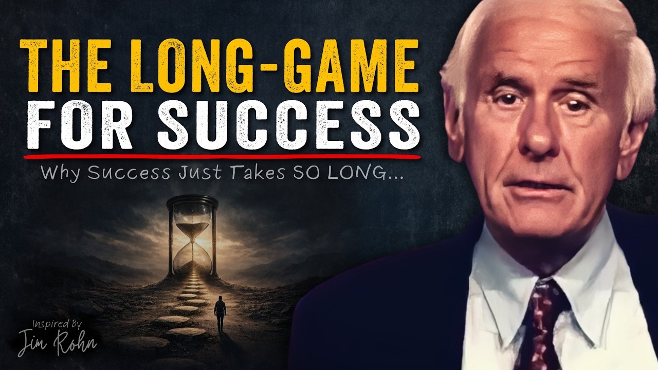 The Long Game — Why Success Just Takes So Long | Jim Rohn Motivation ...