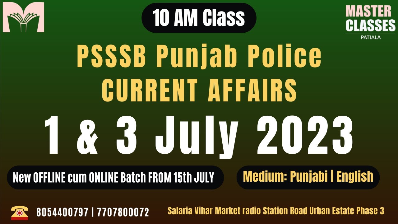 Current Affairs 1&3 July 2023 | PSSSB Punjab Police | 10 AM Class ...