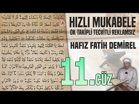 11. Cüz Reklamsız Ok Takipli Hızlı Ve Anlaşılır Mukabele 📖 Hafız Fatih Demirel