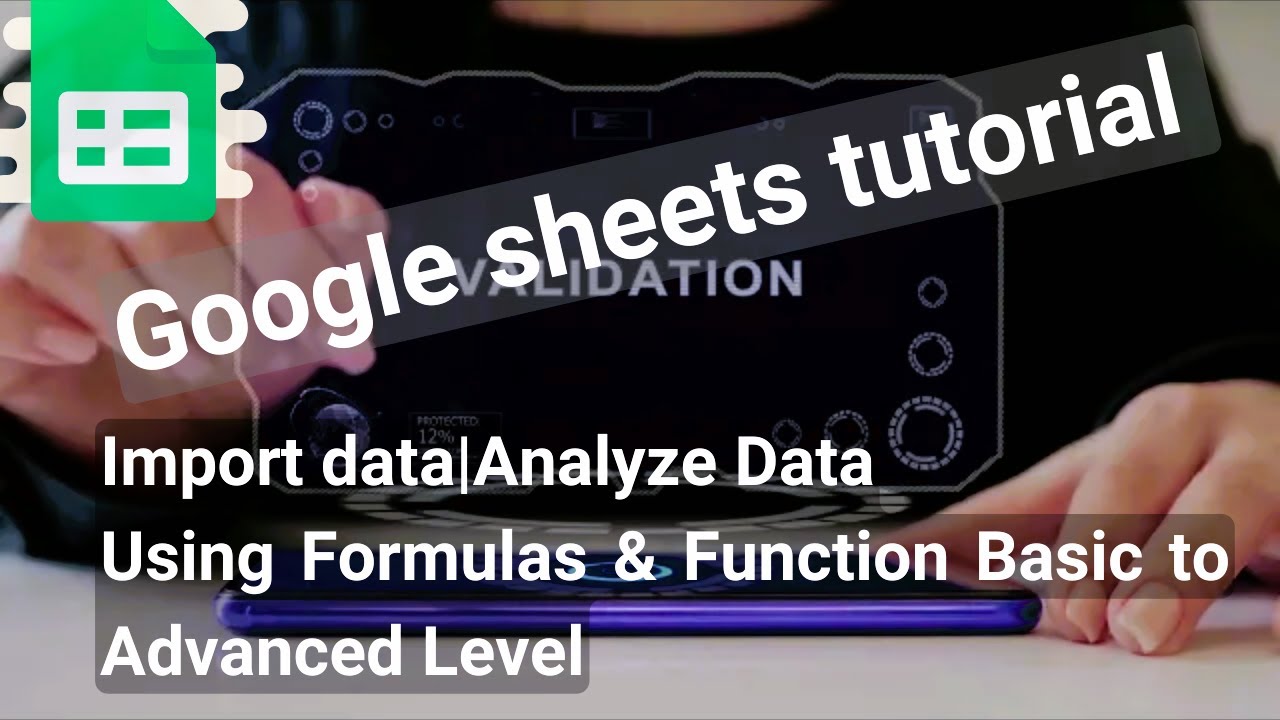 Google sheets tutorial Import data Analyze data Using Formulas ...