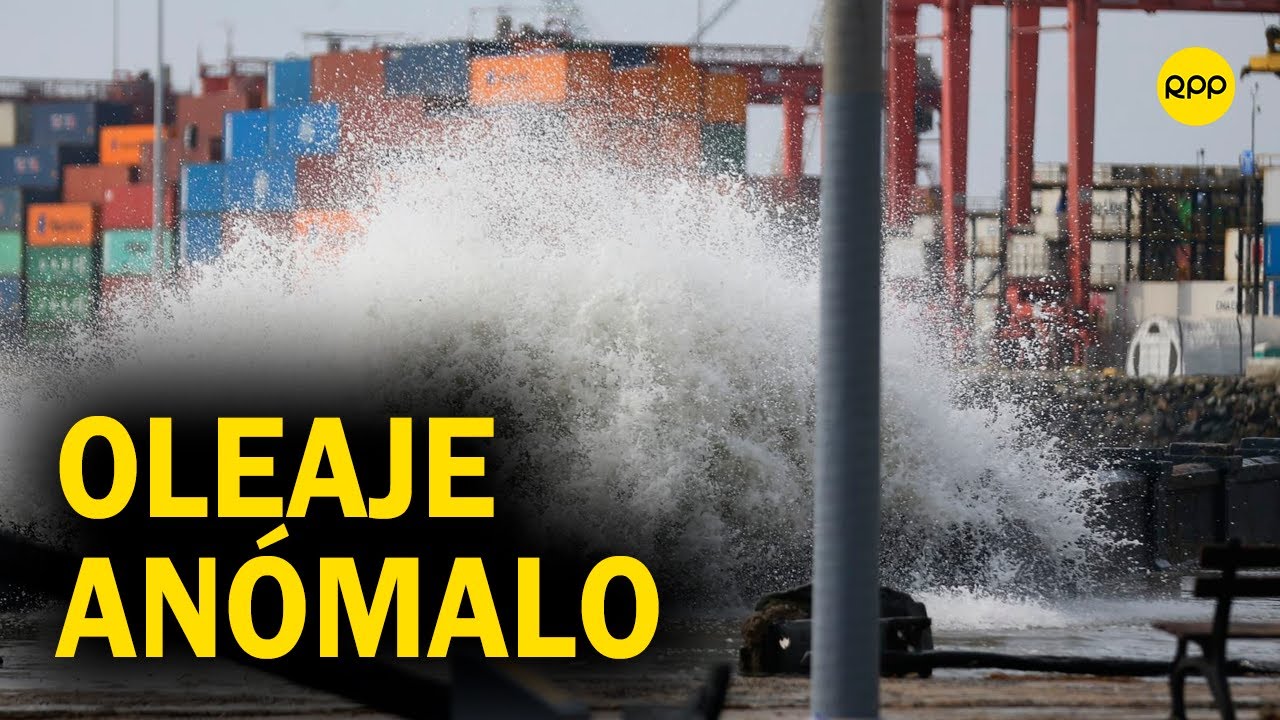 Oleaje anómalo en Perú: ¿a qué se debe este fenómeno y hasta cuándo ...