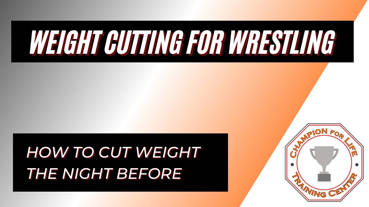 Weight Cutting for Wrestling: How to Cut Weight the Night Before - YouTube