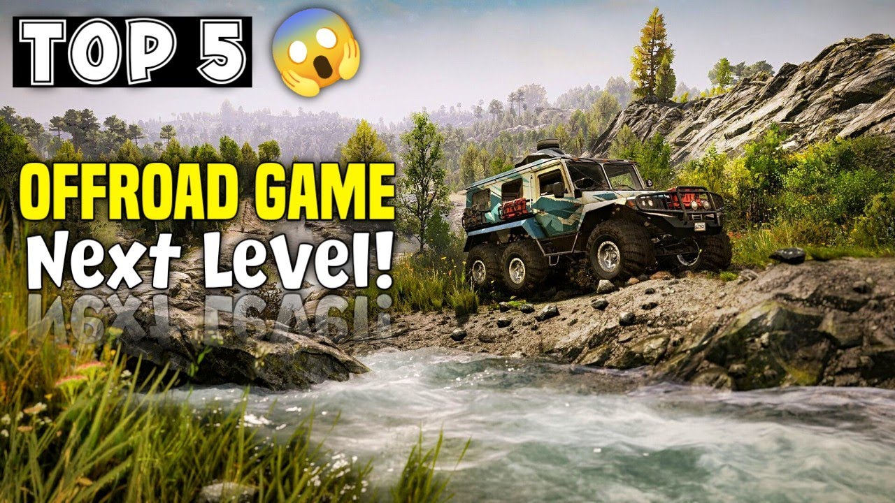Top 5 Best Offroad Games For Android | Offroad Car Driving Games For ...