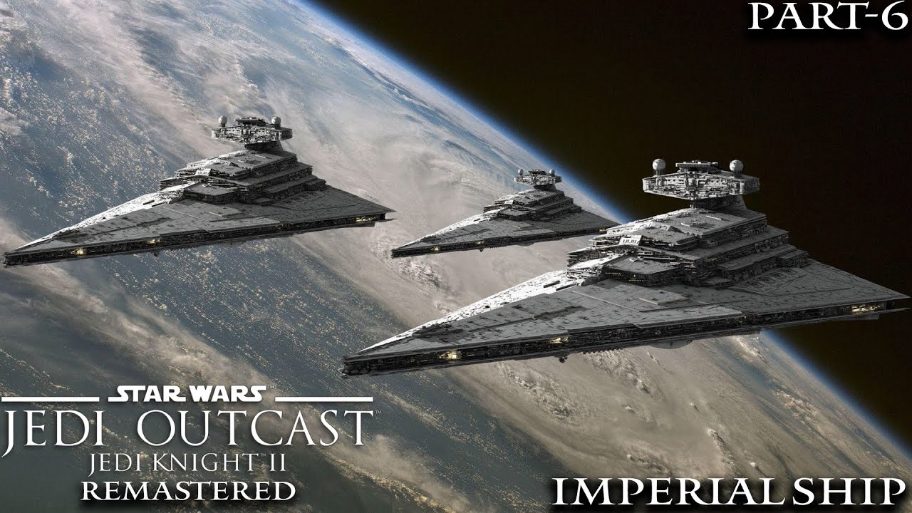STAR WARS JEDI KNIGHT 2 : JEDI OUTCAST REMASTERED - PART 6 IMPERIAL ...
