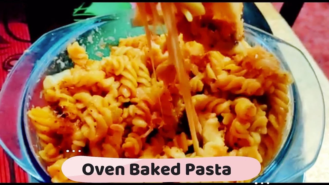 Oven Baked Pasta Cheesy Pasta Easy Recipe Youtube