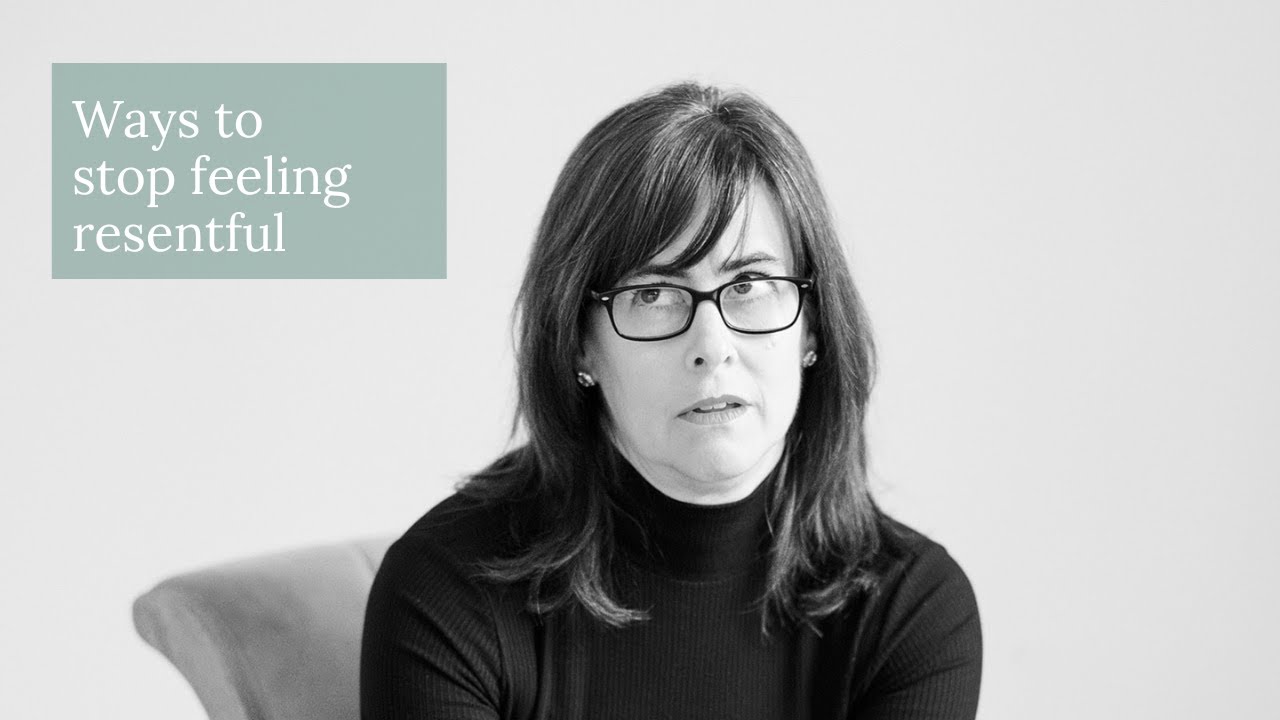 Ways to stop feeling resentful - YouTube