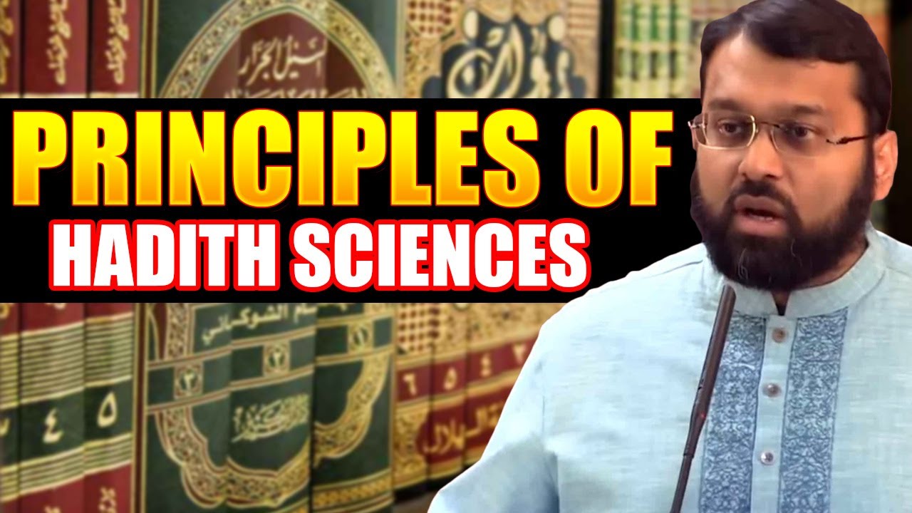 Principles of Hadith Sciences Part 2/3 | Yasir Qadhi - YouTube