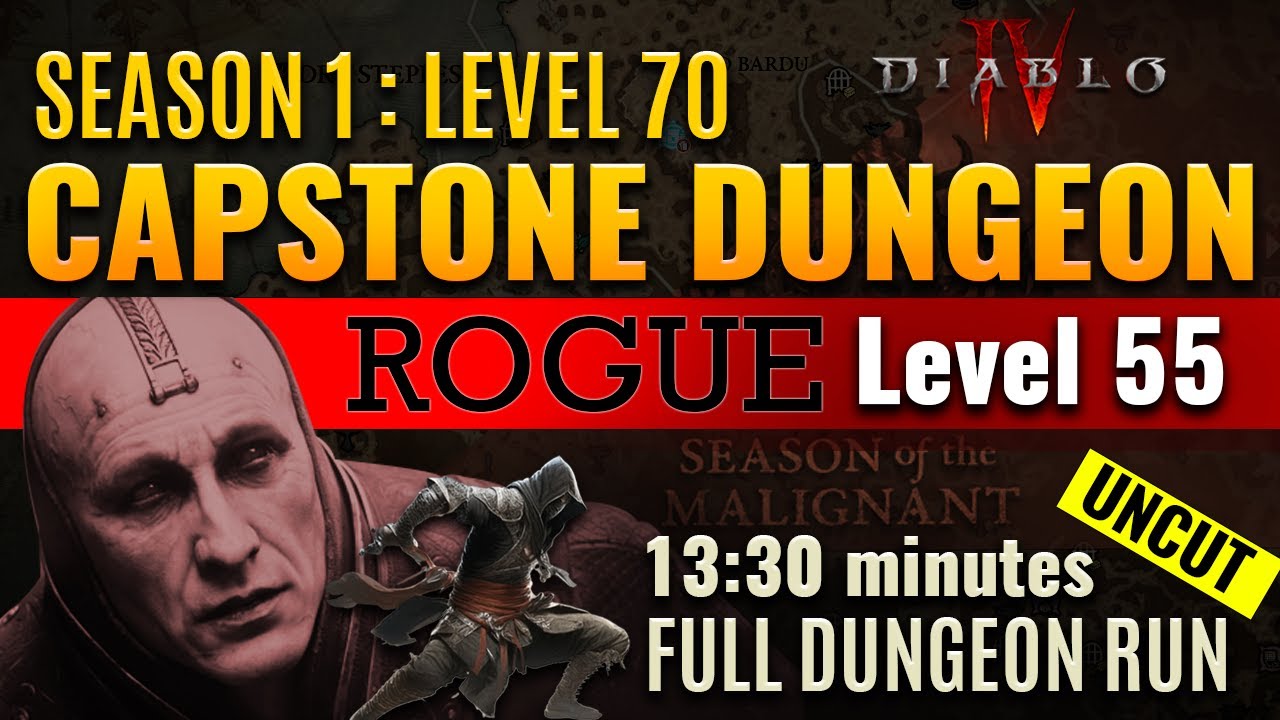Diablo IV: Season 1 - Capstone Dungeon Run level 70 - ROGUE level 55 ...
