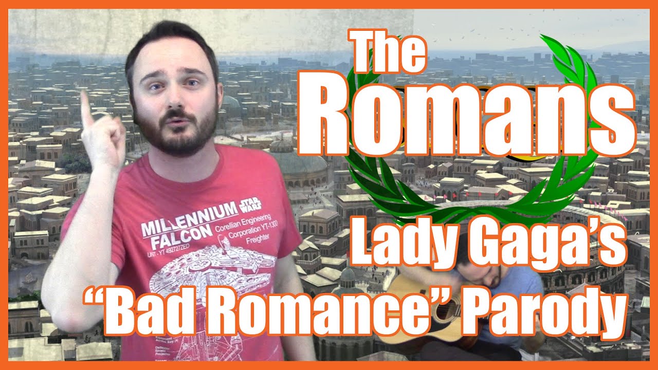 The Romans (Lady Gaga's "Bad Romance" Parody) - @MrBettsClass - YouTube