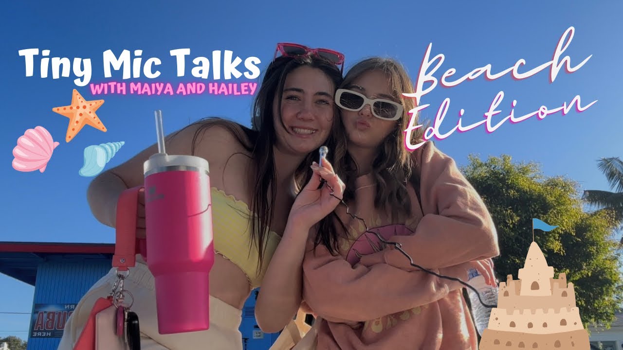 Tiny Mic Talks Ep. 1 BEACH EDITION 🏖️☀️🌊 - YouTube