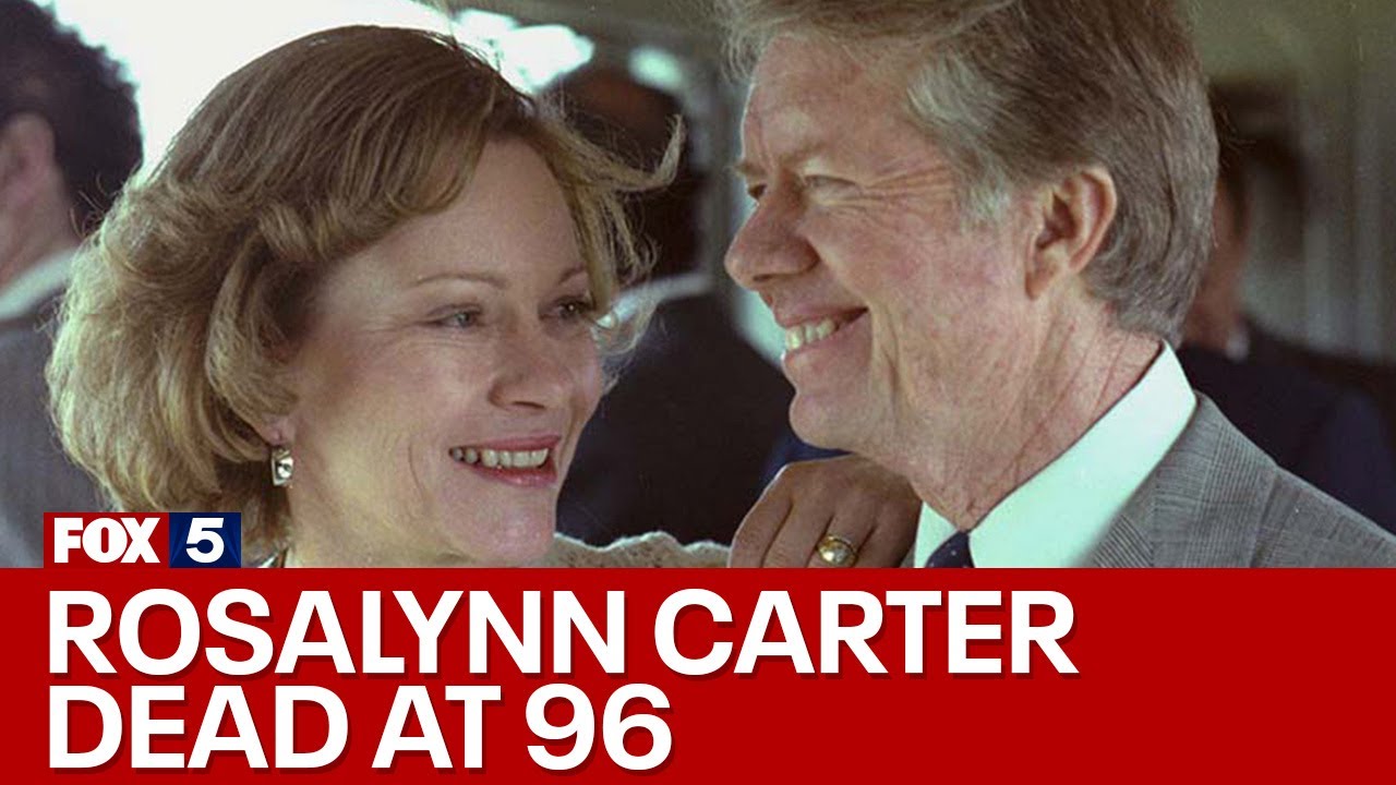 Former first lady Rosalynn Carter dies at 96 | FOX 5 News - YouTube