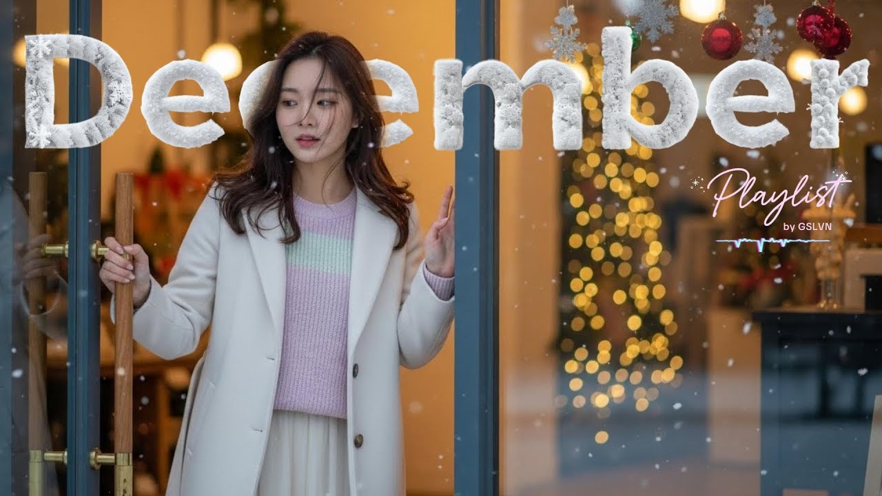 [Playlist] "The Softest December" ️ Gentle & Sparkling Winter Love ...