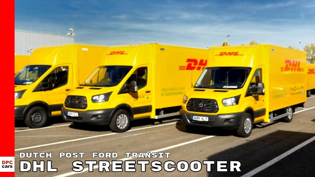 Dutch Post Ford Transit DHL Streetscooter Work XL Electric Van Factory ...
