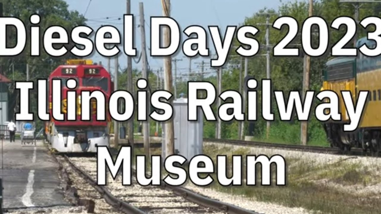 Illinois Railway Museum Diesel Days 2023 - YouTube