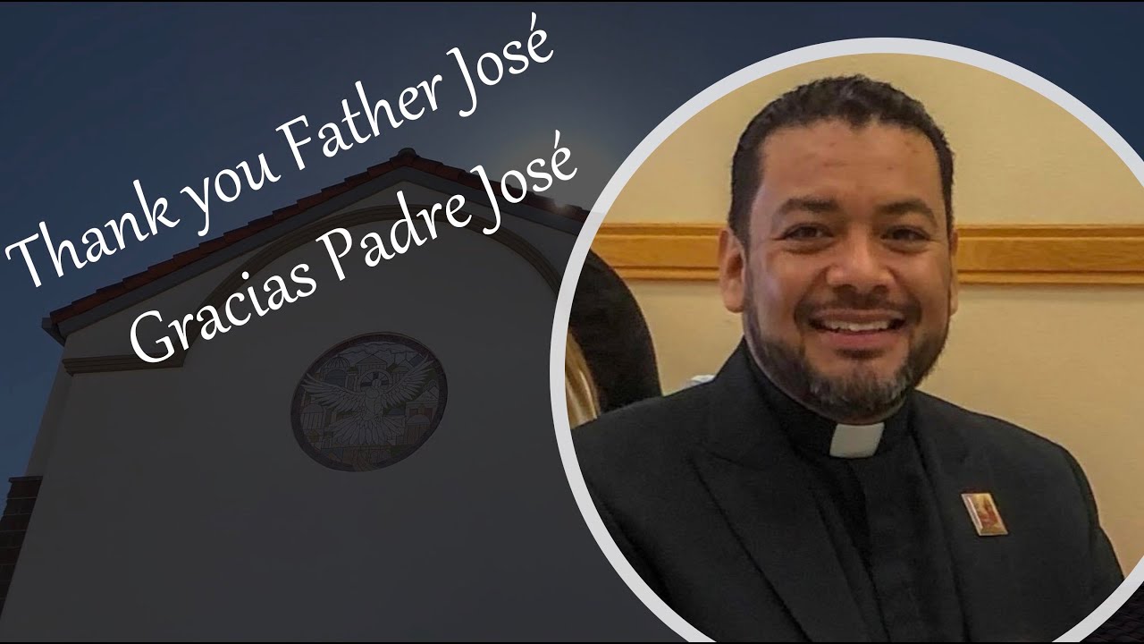 Thank you Father José/ Gracias Padre José - YouTube