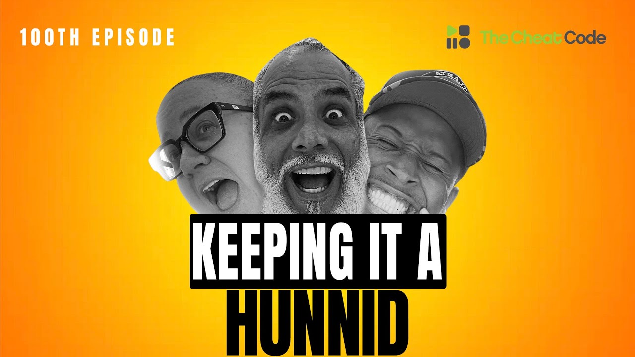 The Cheat Code | "Keeping It A Hunnid" | [Episode 100] - YouTube
