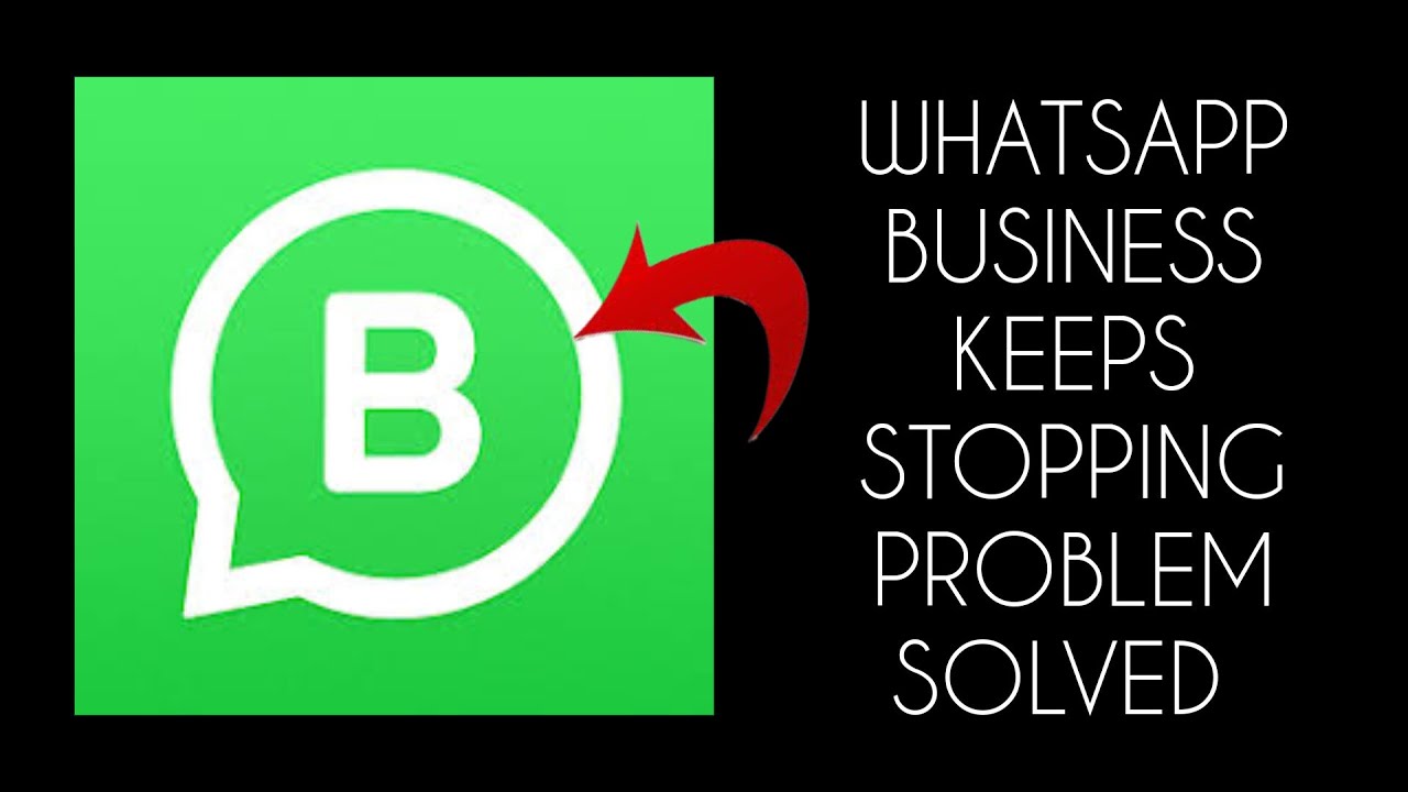 How To Solve WhatsApp Business Keeps Stopping Problem || Rsha26 ...
