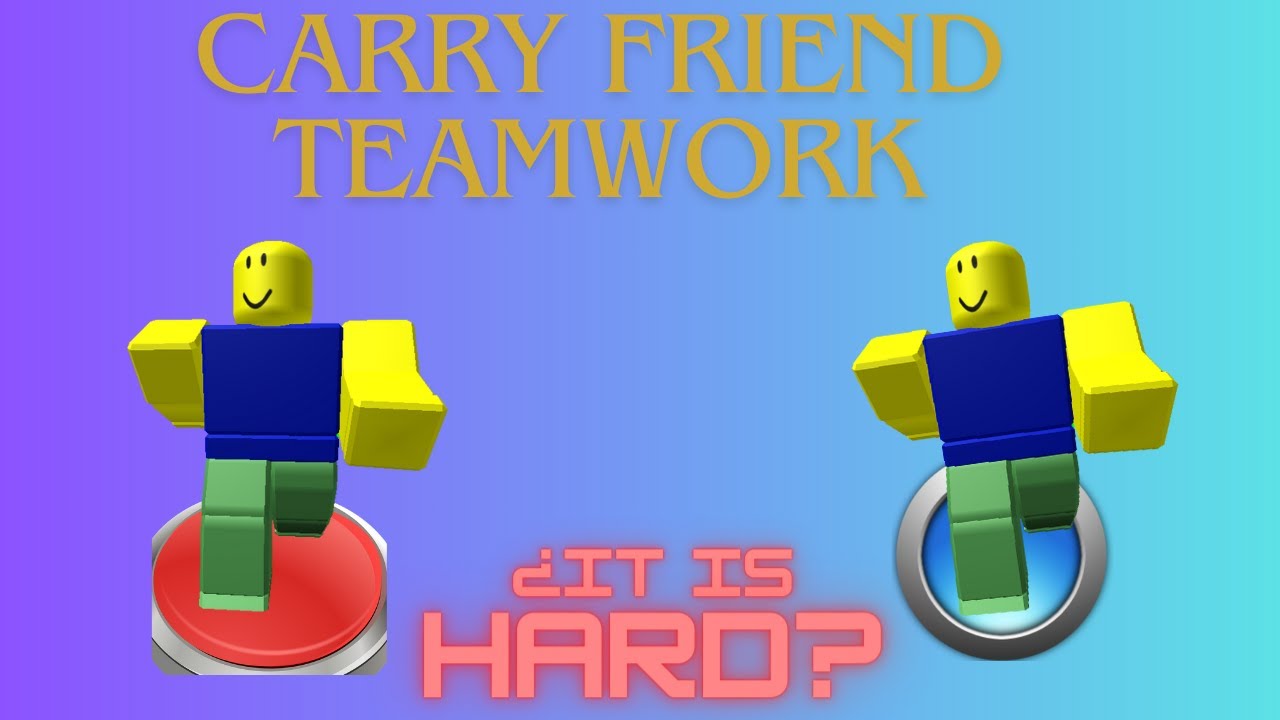 Carry A Friend! (Teamwork obby) ¿It is hard? - YouTube
