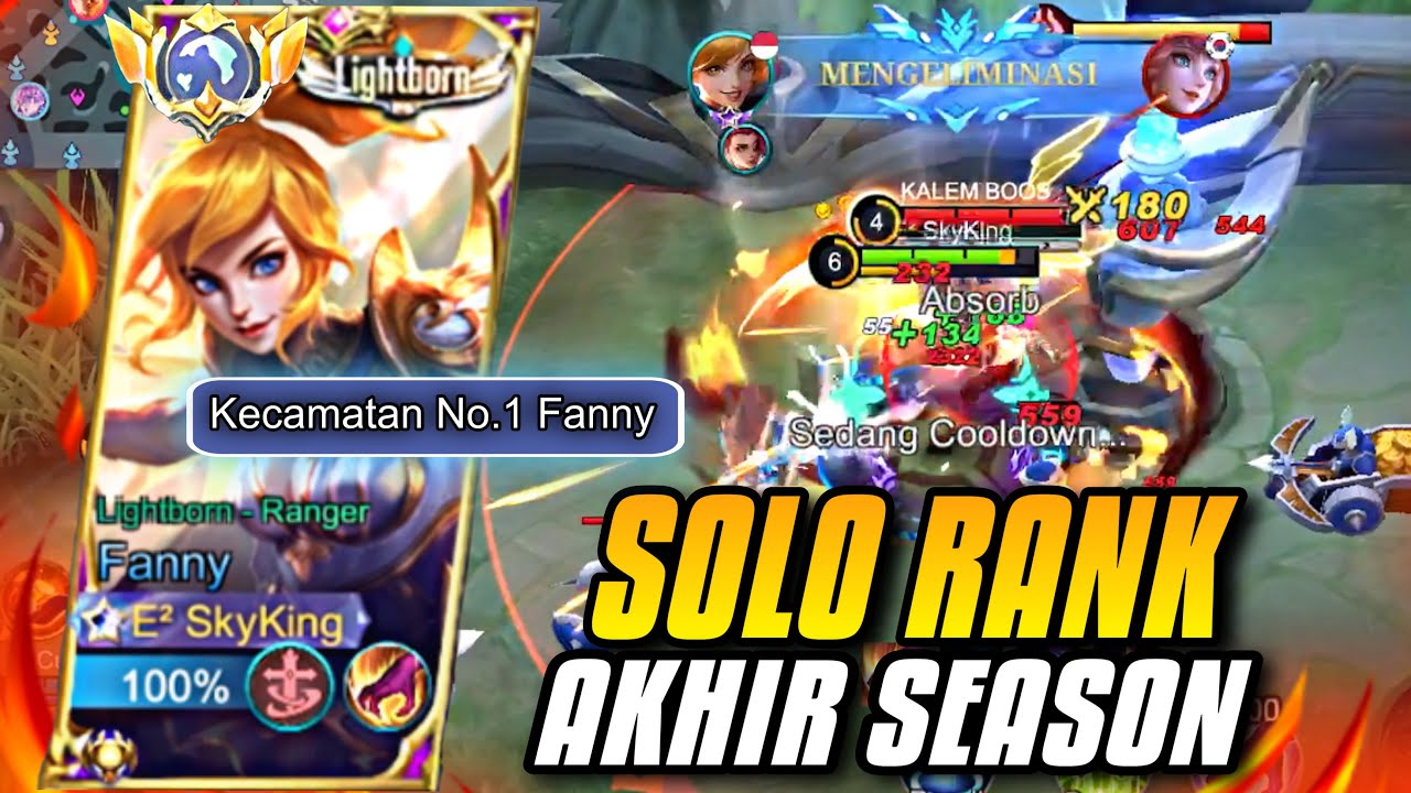 FANNY TOP 1 KECAMATAN SOLO RANK DI AKHIR SEASON 🔥 RANKED GAMEPLAY | Mobile Legends Bang Bang ...