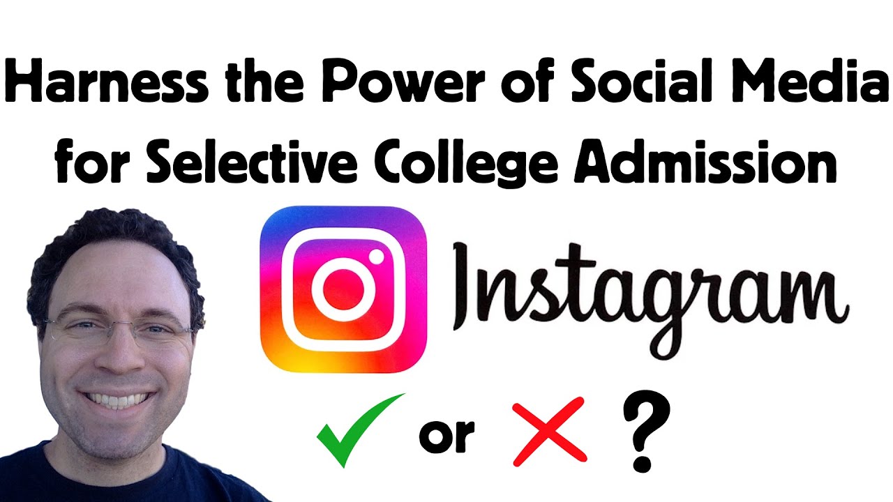 Instagram: Harness Social Media for Selective College Admission - YouTube