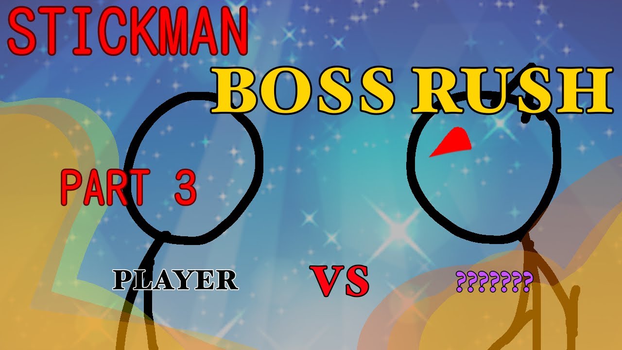 Stickman Boss Rush! Finale. Player vs ??? - YouTube