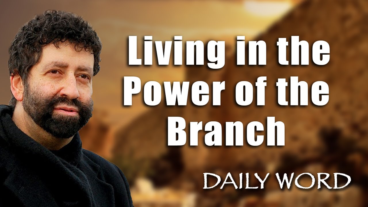 Living in the Power of the Branch | Jonathan Cahn Sermon - YouTube
