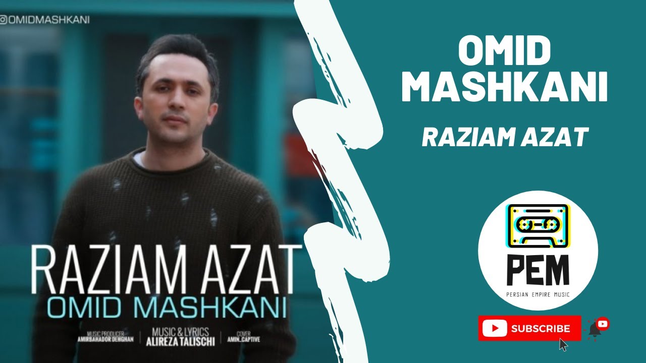 Omid Mashkani - Raziam Azat | آهنگ جدید امید مشکانی به نام راضیم ازت - YouTube