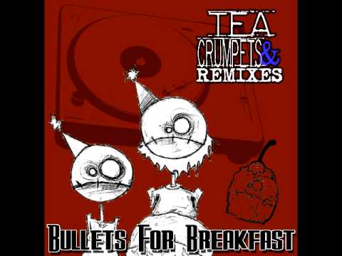 Bullets for Breakfast - YouTube