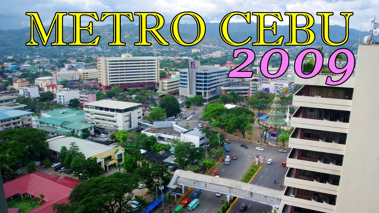 Cebu Tour: METRO CEBU 2009 - YouTube