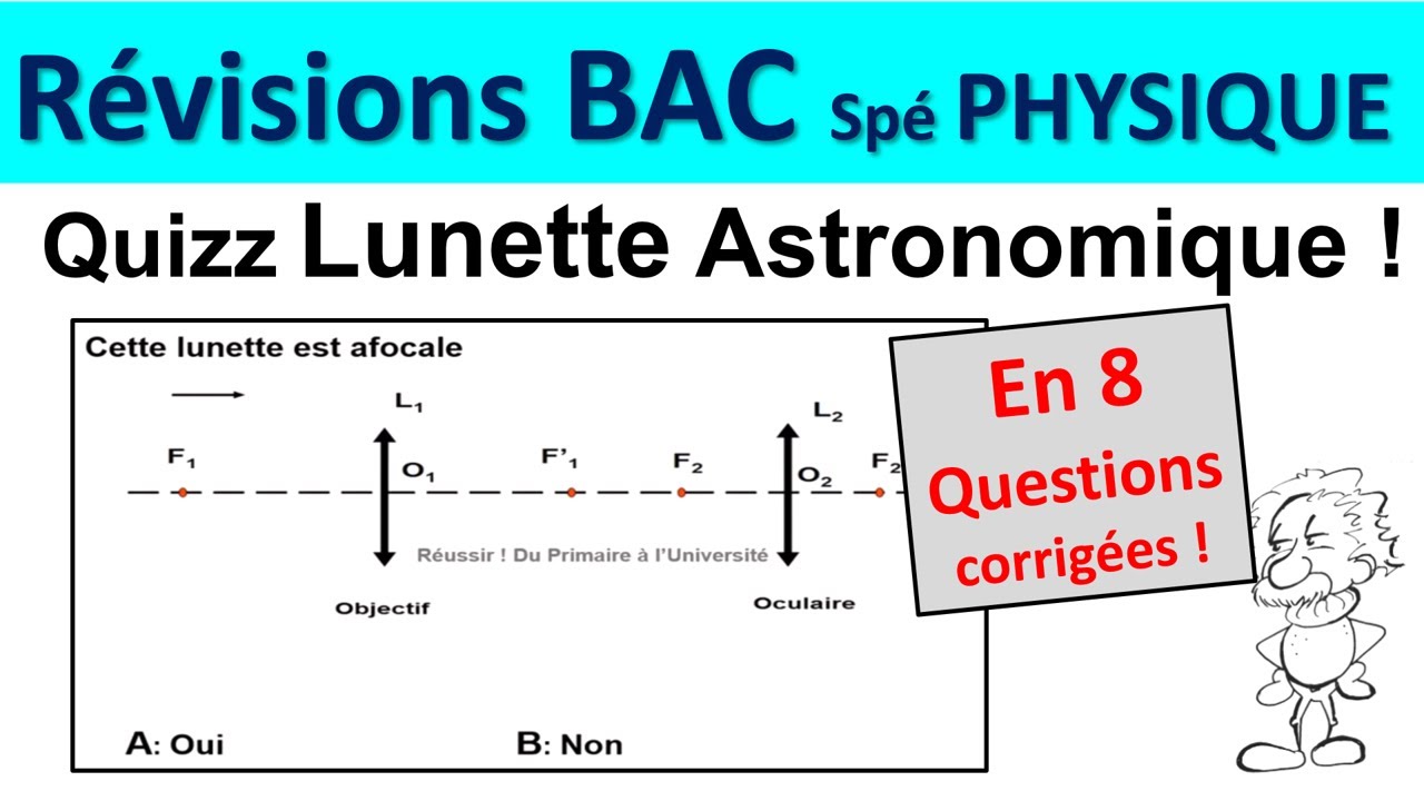 Quizz de révisions Bac ECE corrigé Lunette astronomique Terminale ...