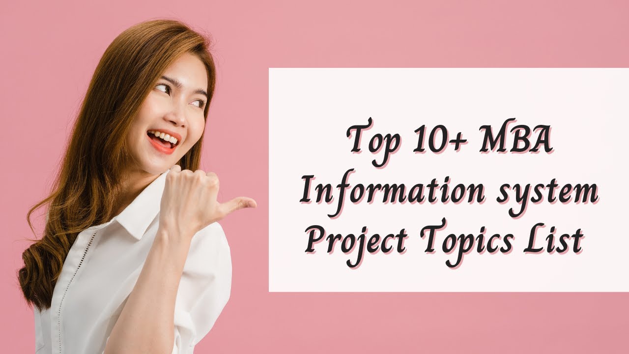 MBA Information System Project Topics List | MBA Projects - YouTube