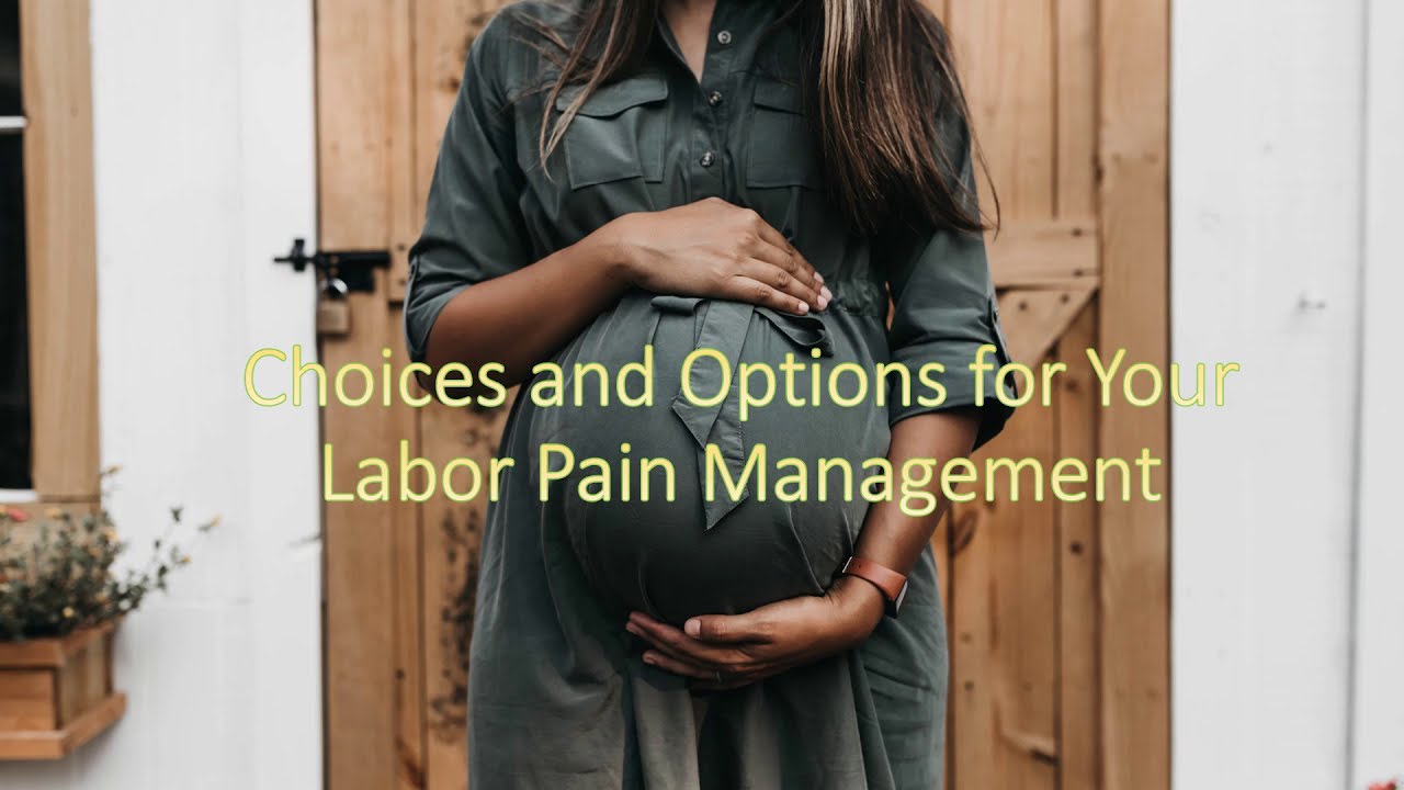 Choices and Options in Labor Pain Management - YouTube