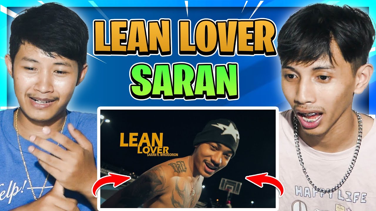 โฟลวดีจัด │ SARAN - LEAN LOVER feat. WHOISORION REACTION w/ น้ำพุ - YouTube