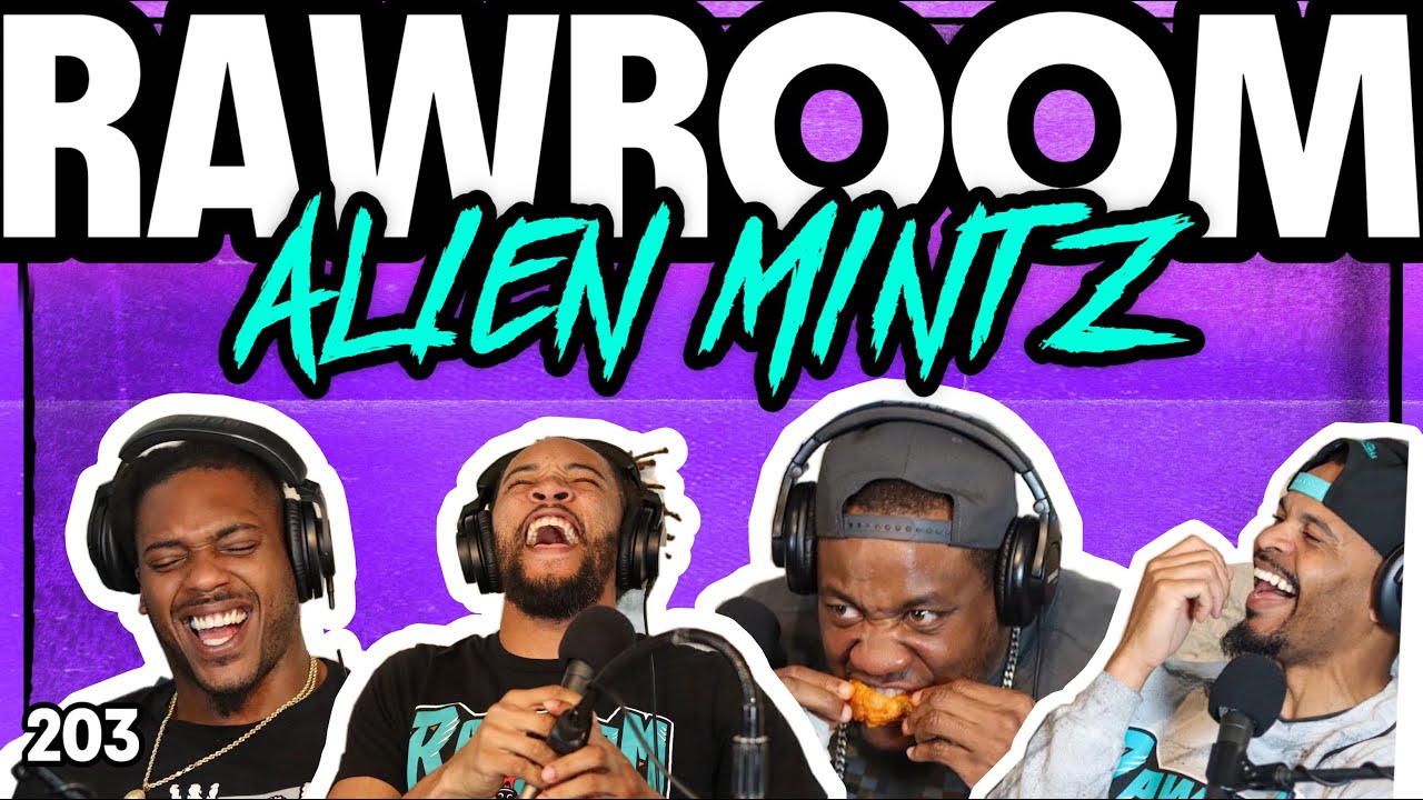 Raw Room - Ep 203 - Alien Mintz - YouTube