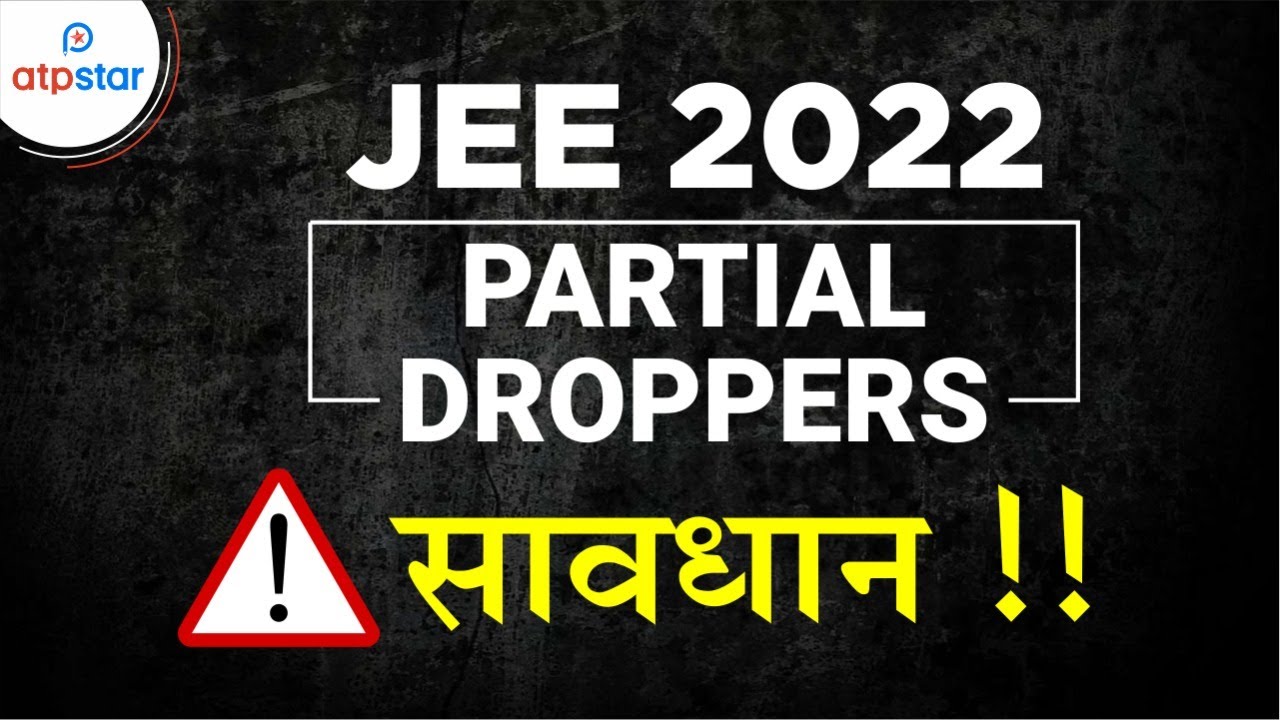 🔥 Best Strategy for Partial Dropper - JEE 2022 | ATP STAR - YouTube