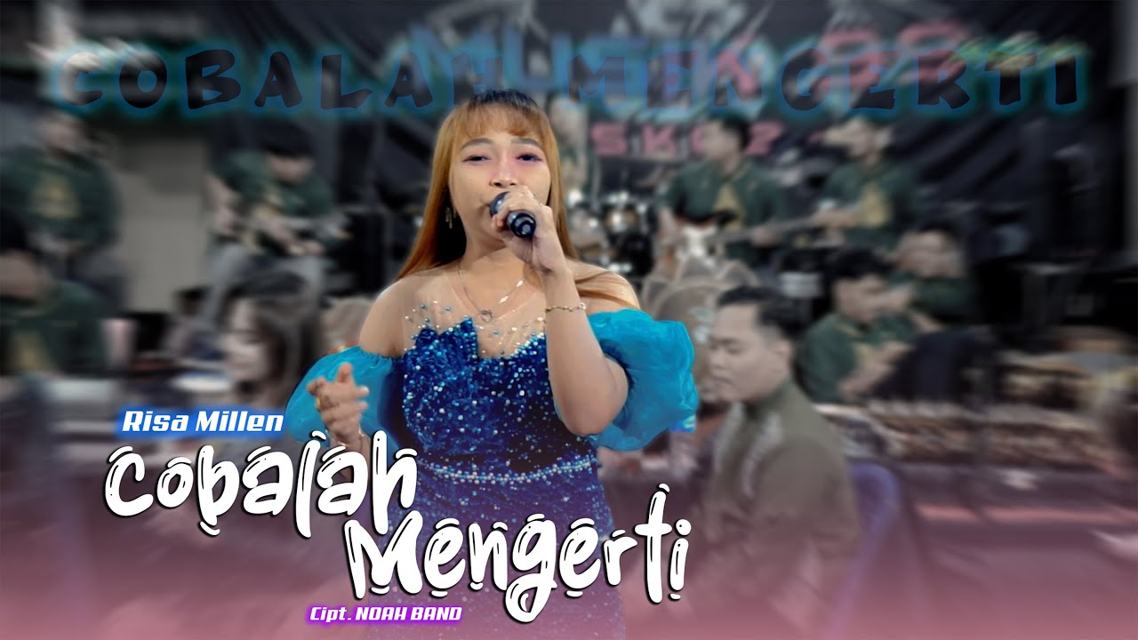 COBALAH MENGERTI - RISA MILLEN Ft MUSIK 99 SKOB - MARGO MULYO AUDIO PRO ...
