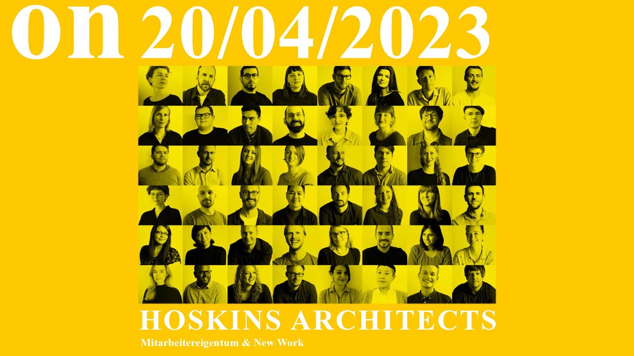 OBERNEU +++ Hoskins Architects +++ Mitarbeitereigentum und New Work ...