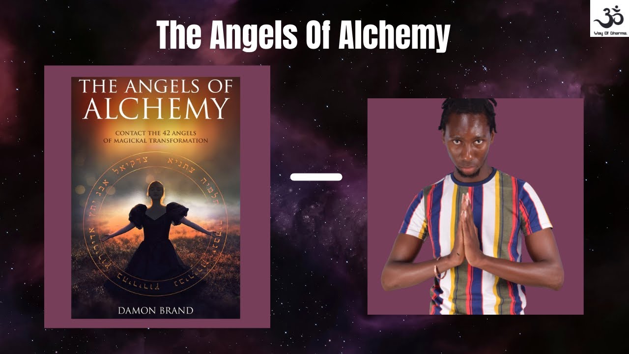 THE ANGELS OF ALCHEMY | Working with angels | Damon Brand | The Way Of ...