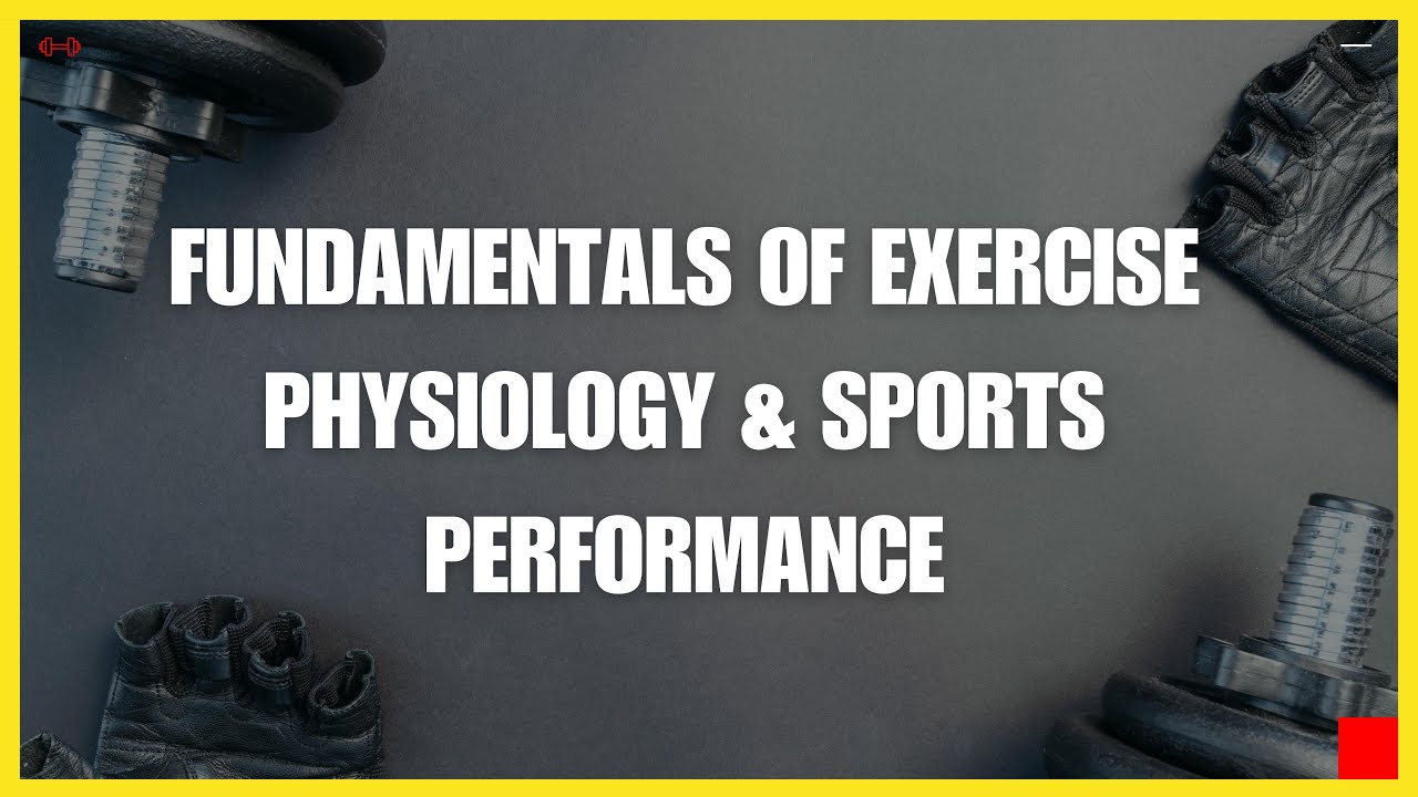 Introduction - Fundamentals of Exercise Physiology & Sports Performance ...
