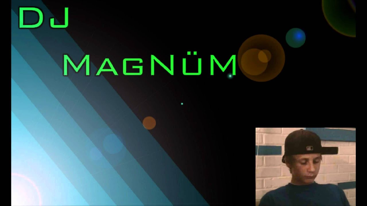 DJ Magnum's First Single! Fan va coolt. - YouTube